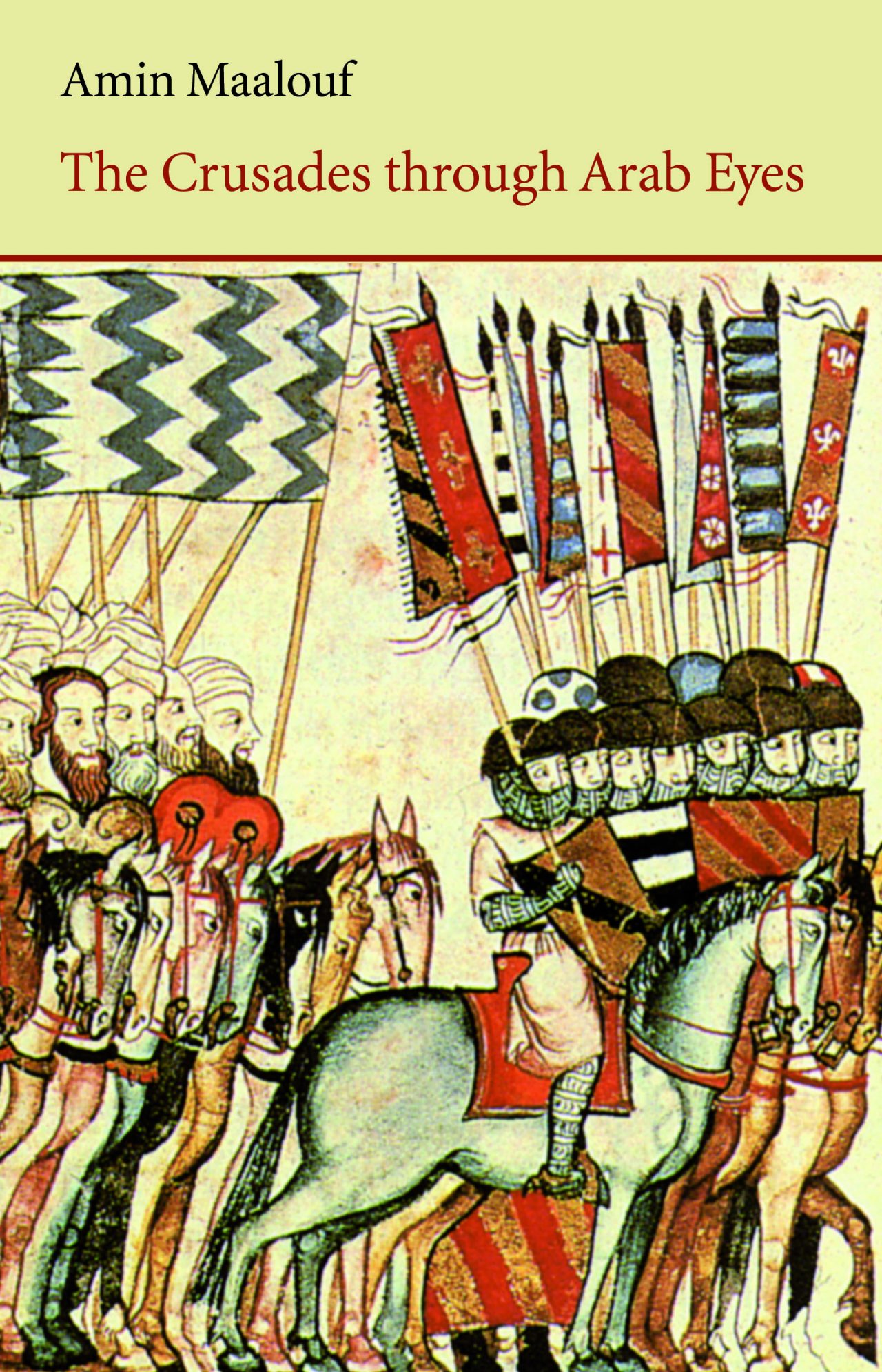 The Crusades Through Arab Eyes – Saqi Books