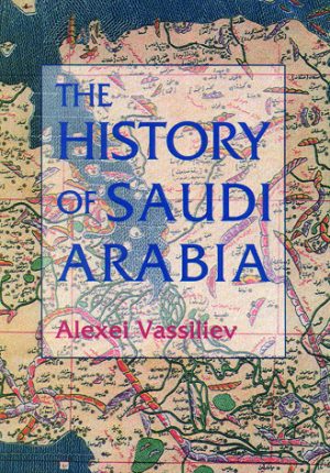 The History of Saudi Arabia – Saqi Books