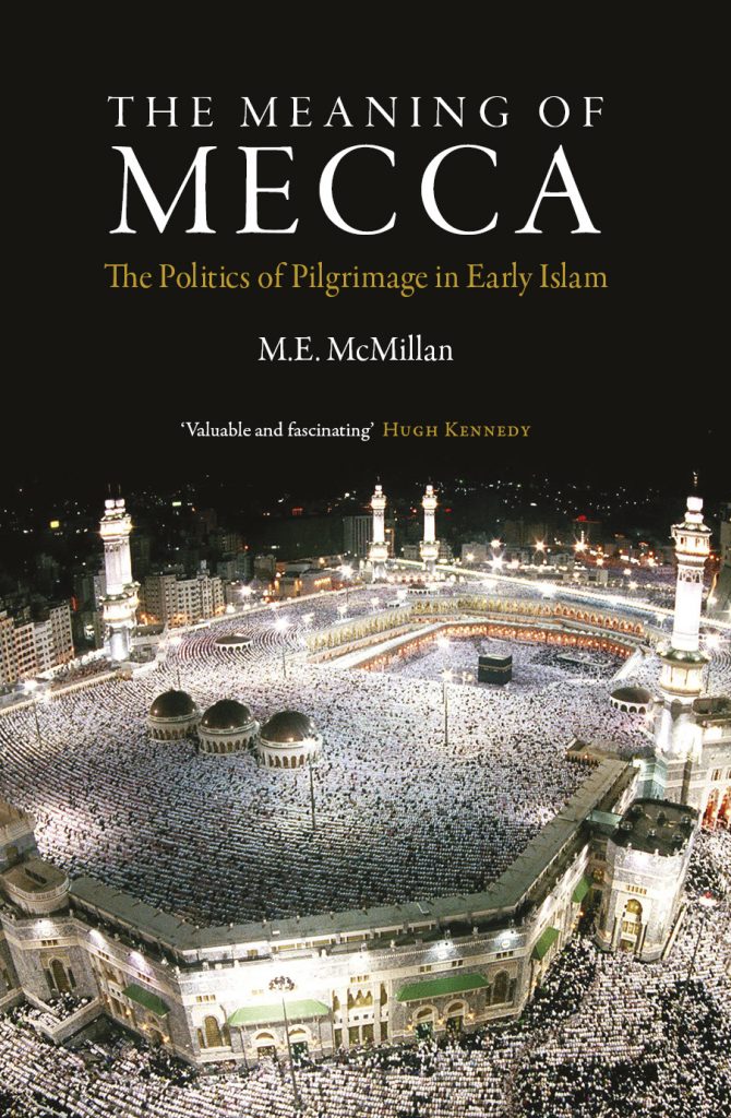 The Meaning of Mecca – Saqi Books